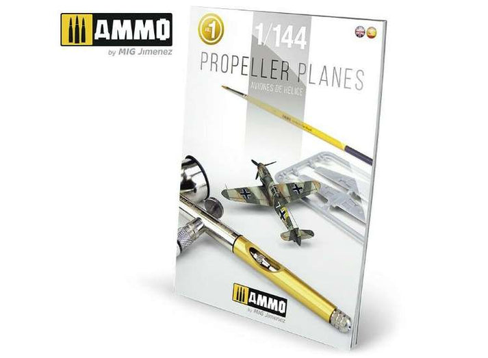 Ammo Mig A.Mig6144 - - Propeller Planes in 1/144 Scale 'How To' Guide ...